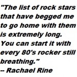 ‘The list of rock stars that have begged me to go home with them is ...